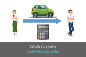 Transferencia de Vehículos: Valor Declarado vs. Tabla | TODO CALCULADORAS