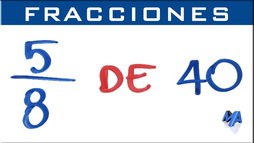 La Fracción de un Número Entero: Guía Completa | TODO CALCULADORAS